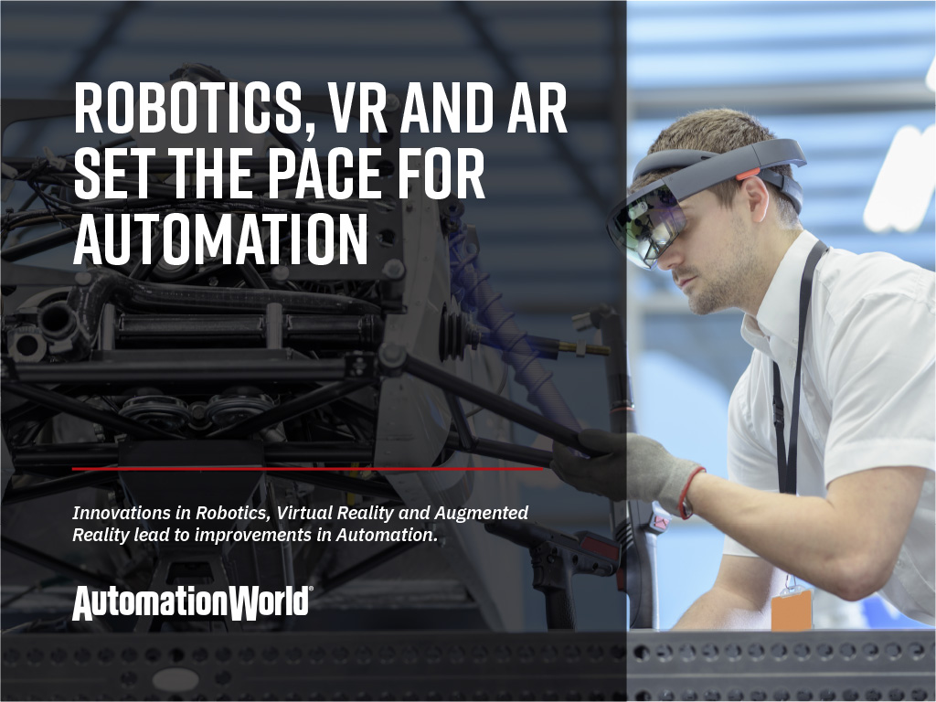 Robotics, VR and AR Set the Pace for Automation | Automation World